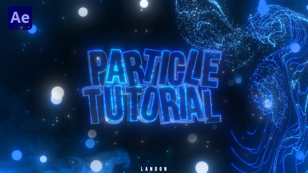Particle Tutorial After Effects Tutorials Youtube
