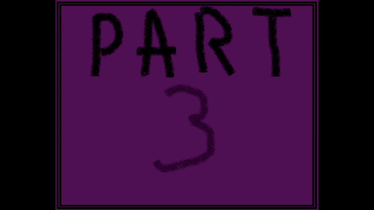 Part 3 Youtube