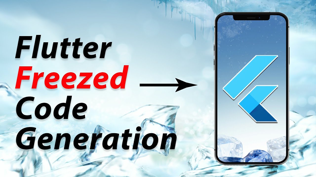 Flutter Code Generation With Freezed Data Classes Unions Sealed