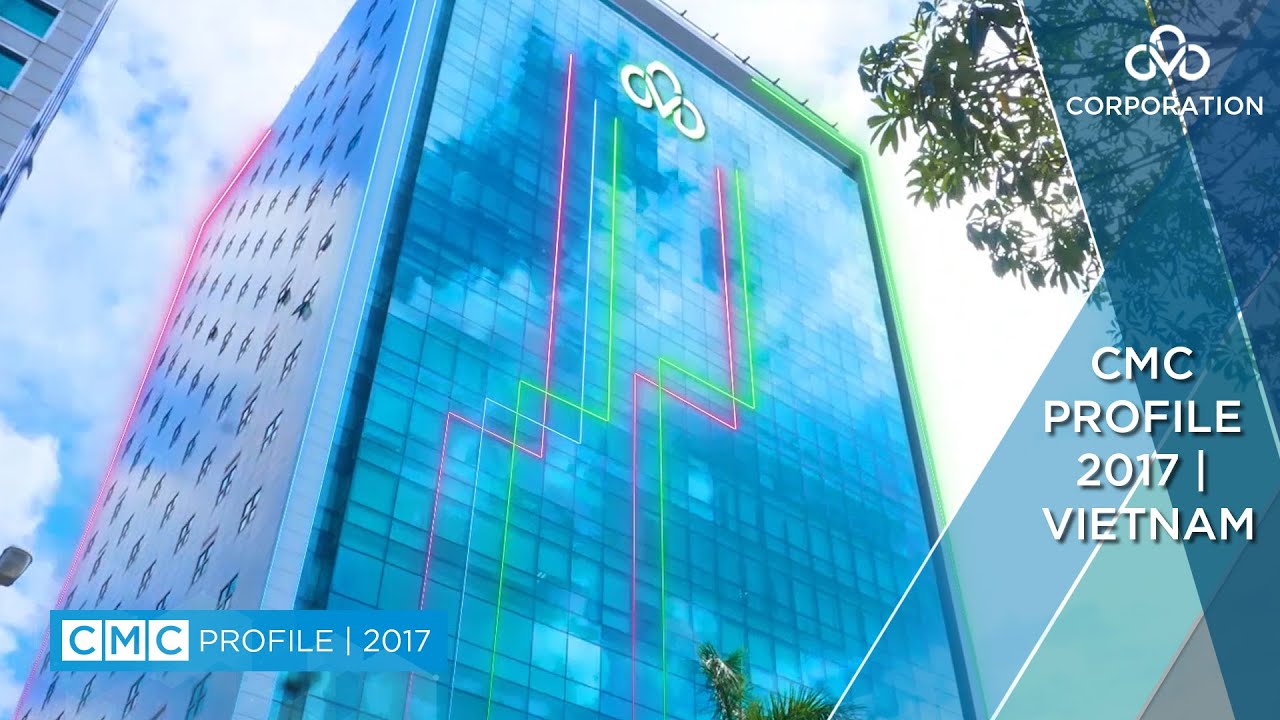 Cmc Cmc Profile 2017 Vietnam Youtube