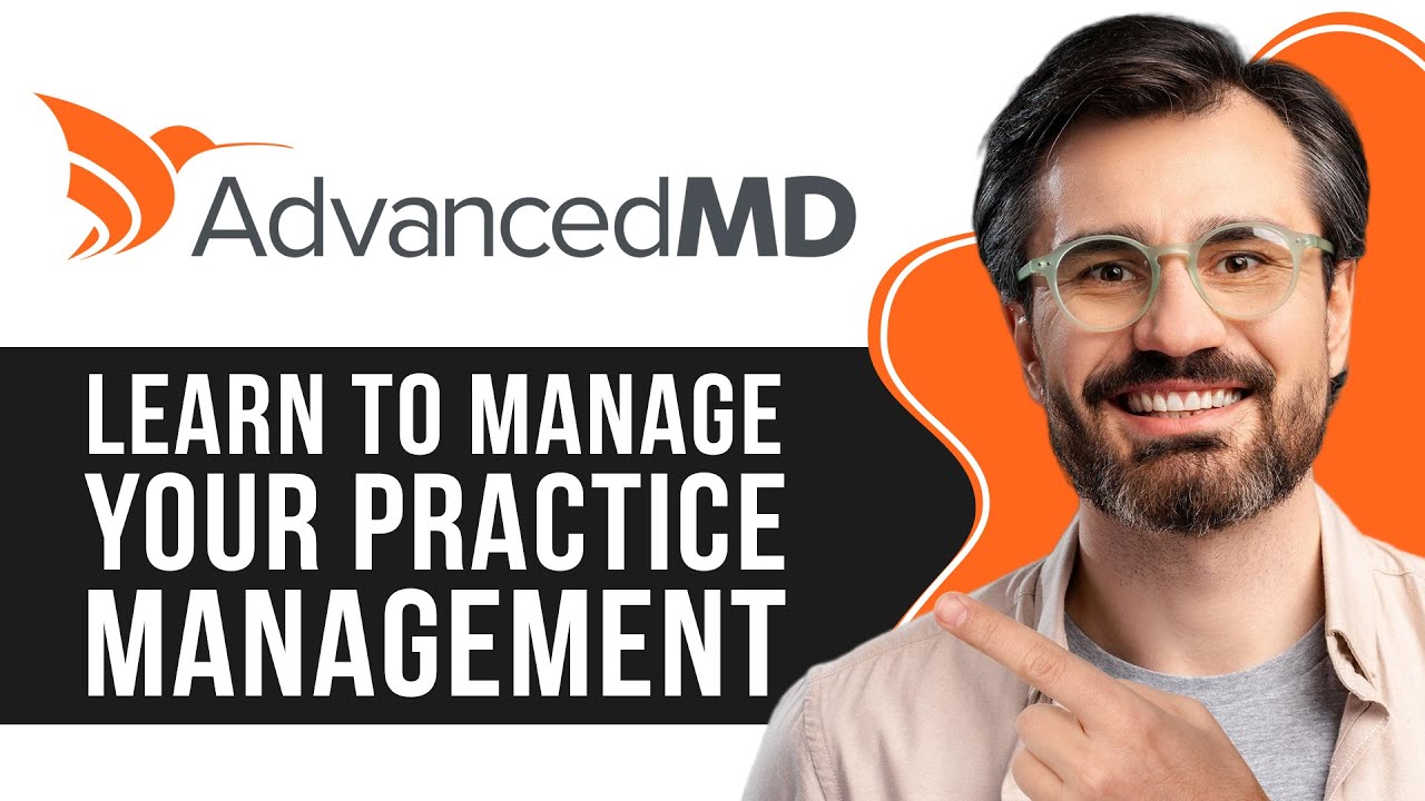Advancedmd Ehr Tutorial Learn To Manage Your Practice Management