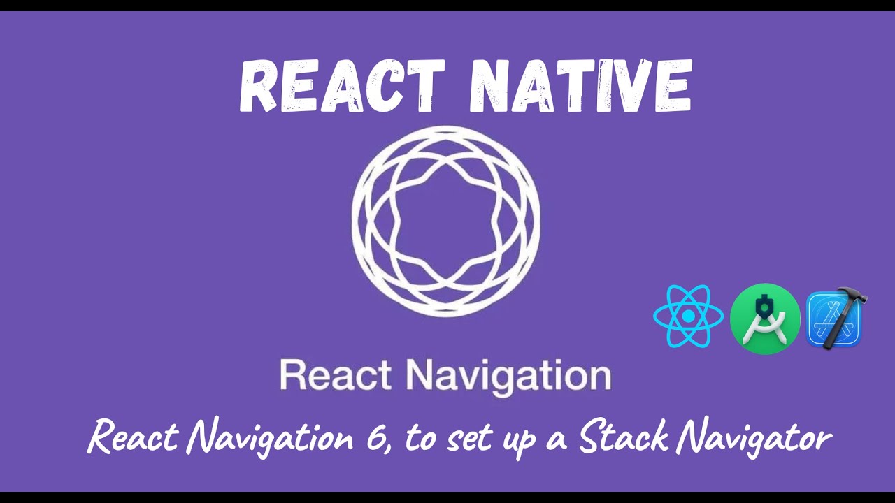 React Native Navigation Tutorial For Beginners React Navigation V6 In