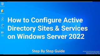 How To Install Configure Active Directory In Windows Server 2022 With