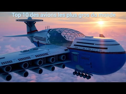 Top 10 Des Avions Les Plus Gros Du Monde Youtube