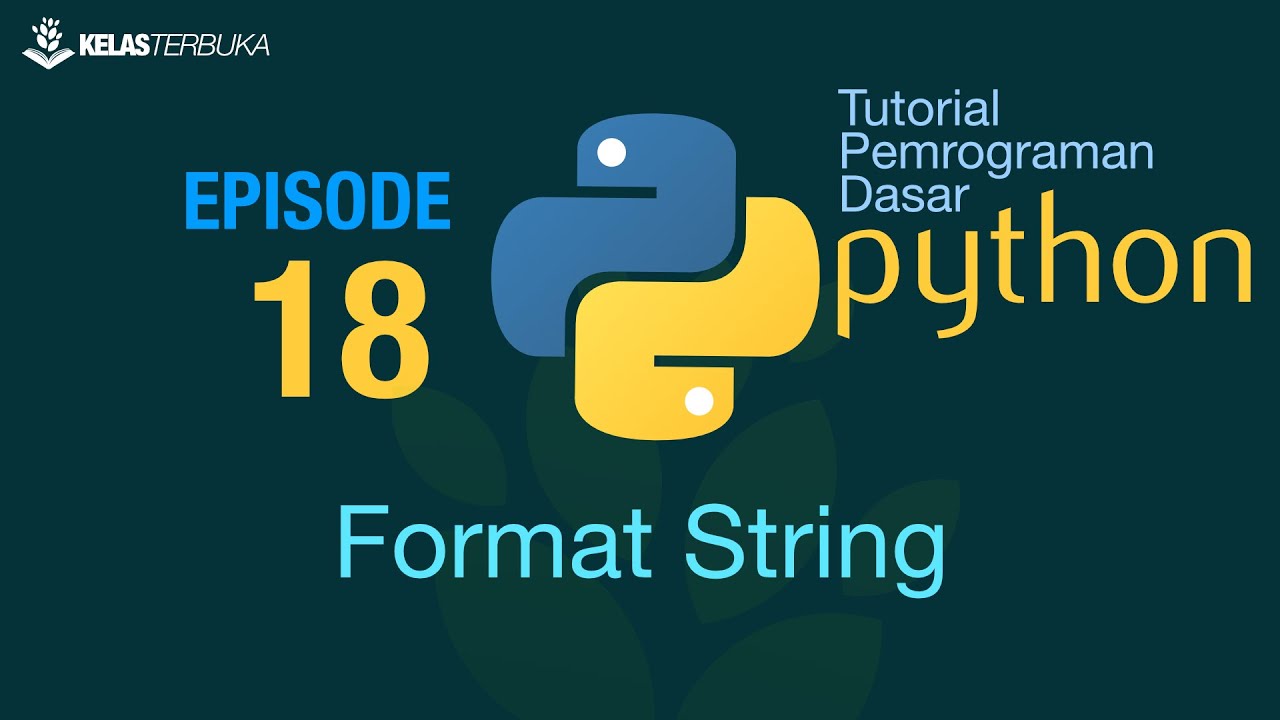 Belajar Python Dasar 18 Format String Youtube