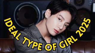 Bts Member Jeon Jungkook 2025 Ideal Types Girl Bts Member Jk Bts Army ...