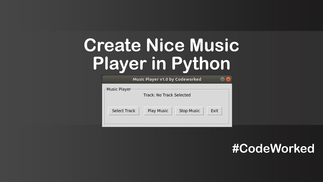 Create Music Player In Python Easy Guide Youtube