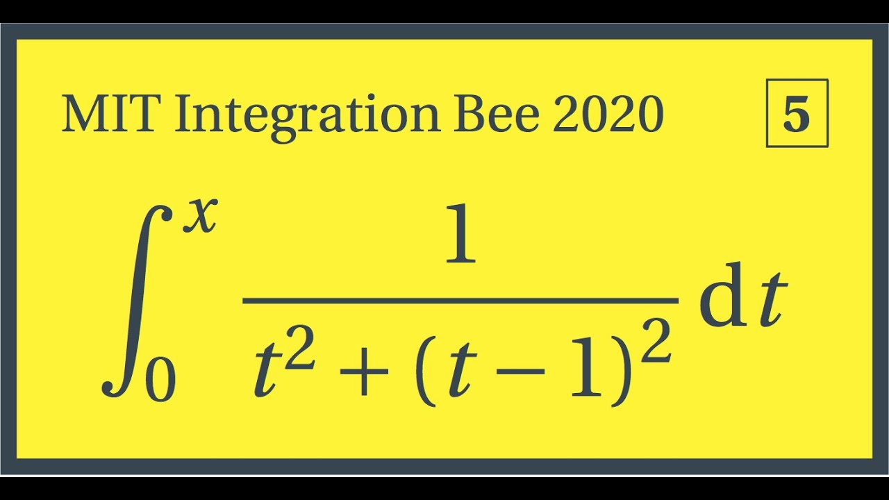 Mit Integration Bee Contest 2020 Intégrale 5 Youtube