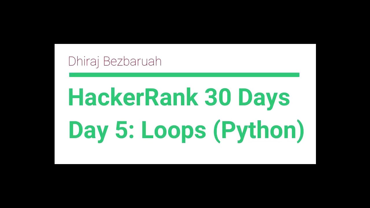 Loops Python Day 5 Solution Hackerrank 30 Days Code Youtube