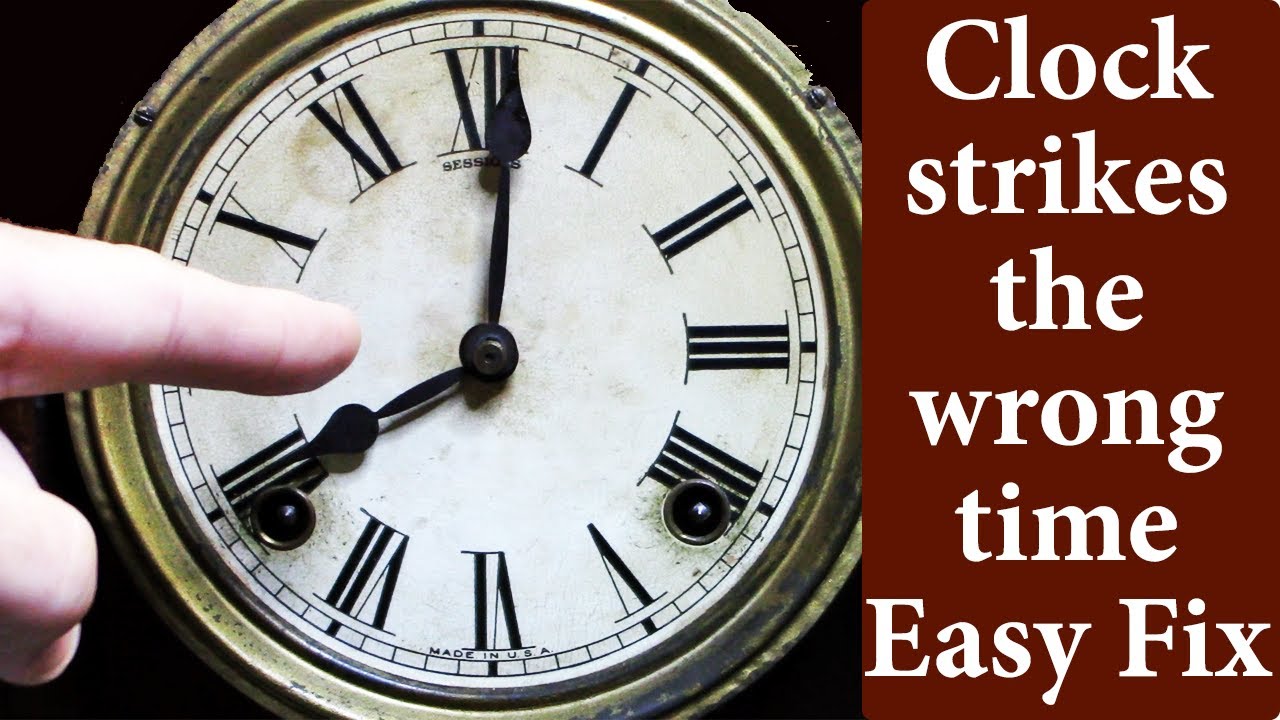 The Clock Strikes The Wrong Time Easy Fix 2023 Youtube