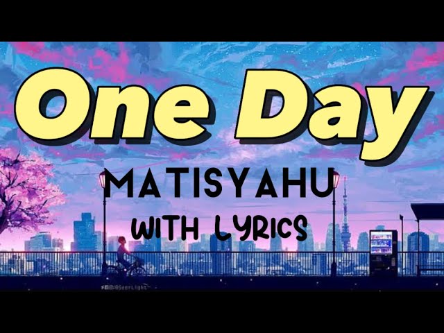 Matisyahu One Day Lyrics
