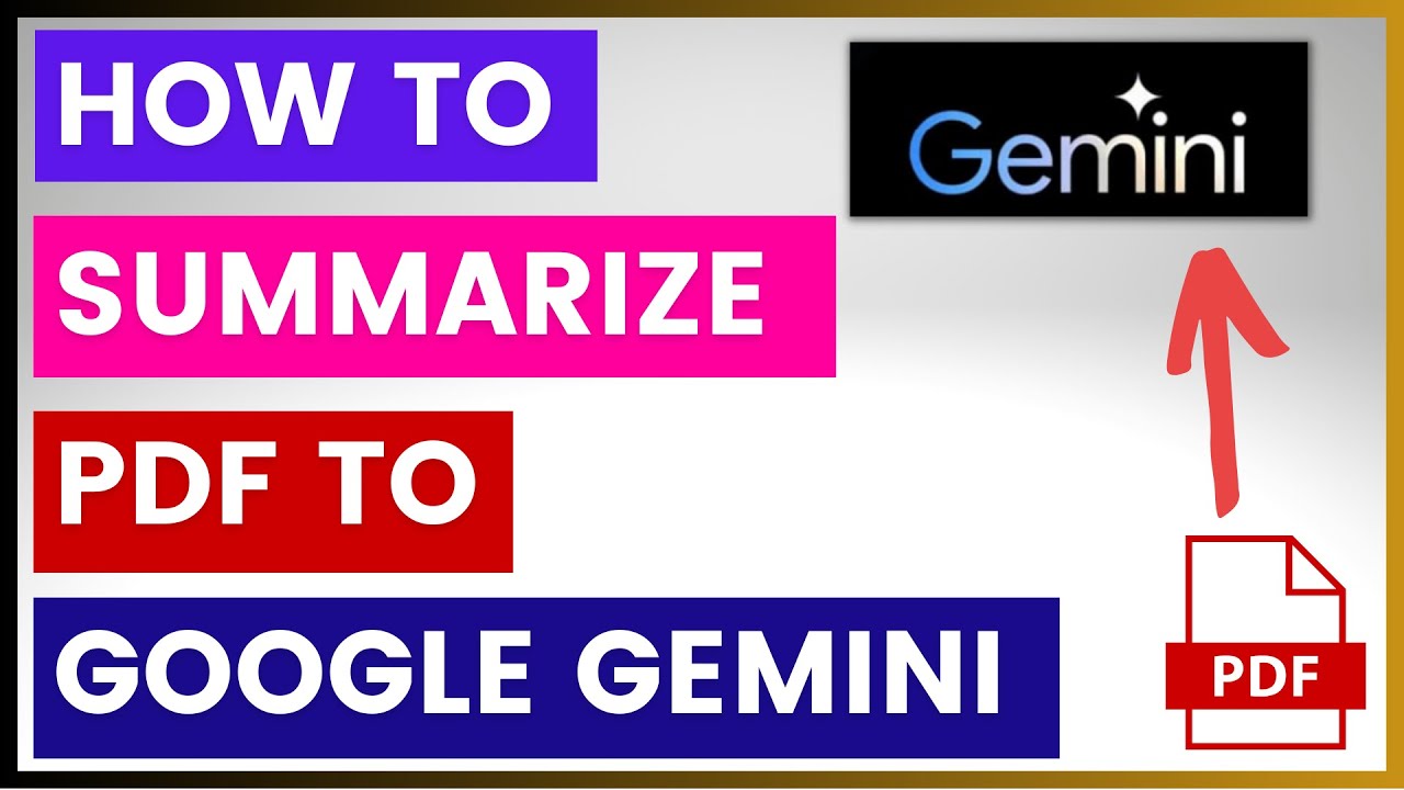 How To Summarize A Pdf In Google Gemini In 2025 Youtube