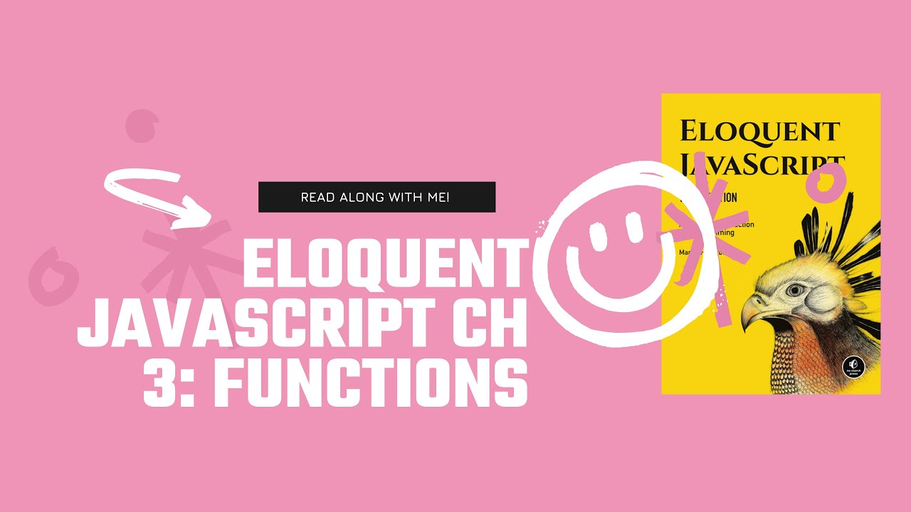 Eloquent Javascript Chapter 3 Functions Read Along With Me Youtube