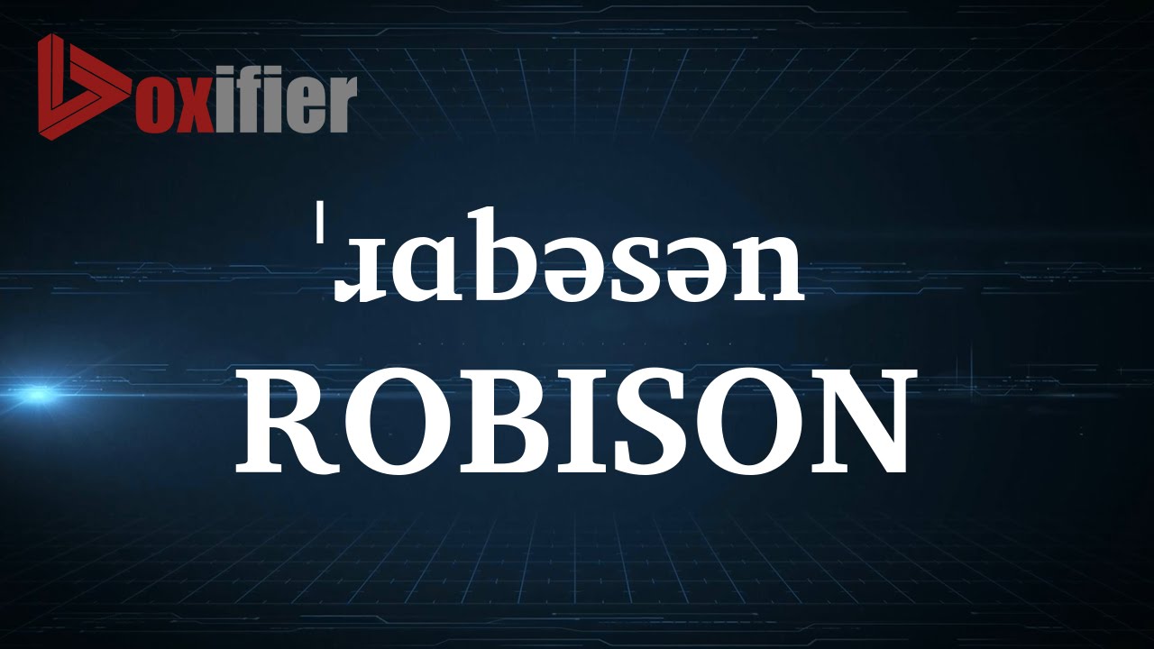 How To Pronunce Robison In English Voxifier Youtube