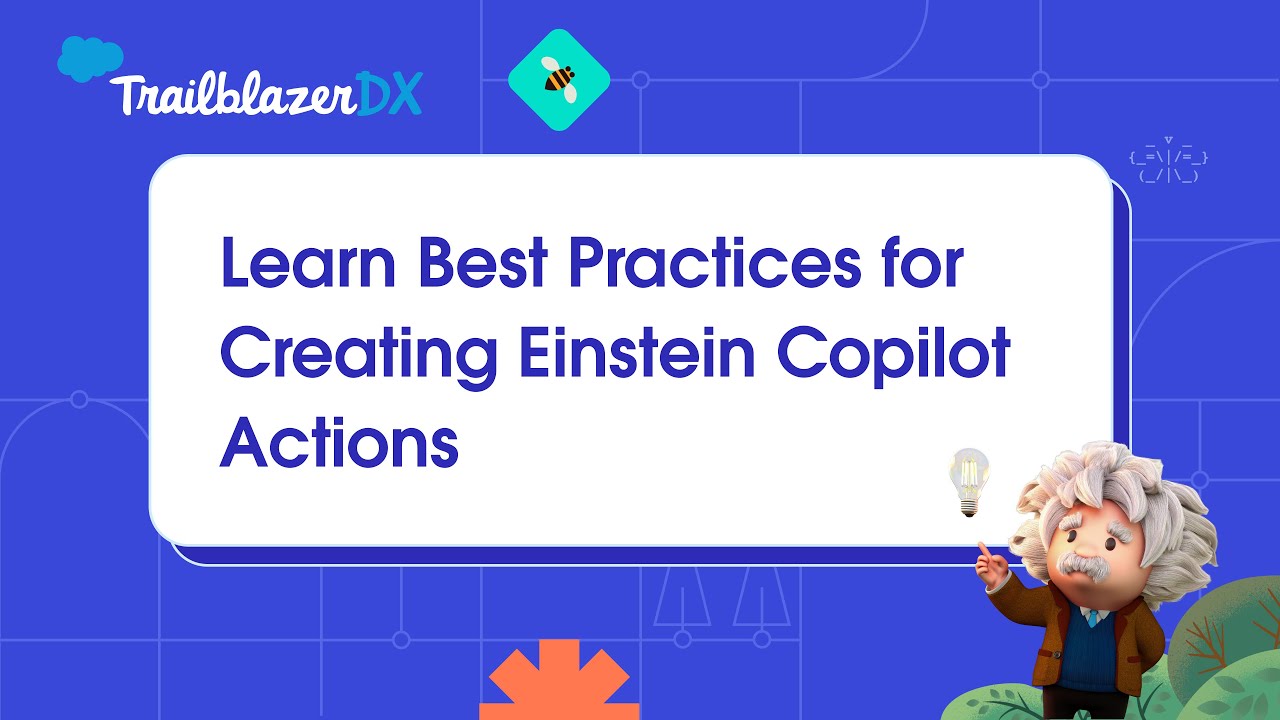 Learn Best Practices For Creating Einstein Copilot Actions Youtube