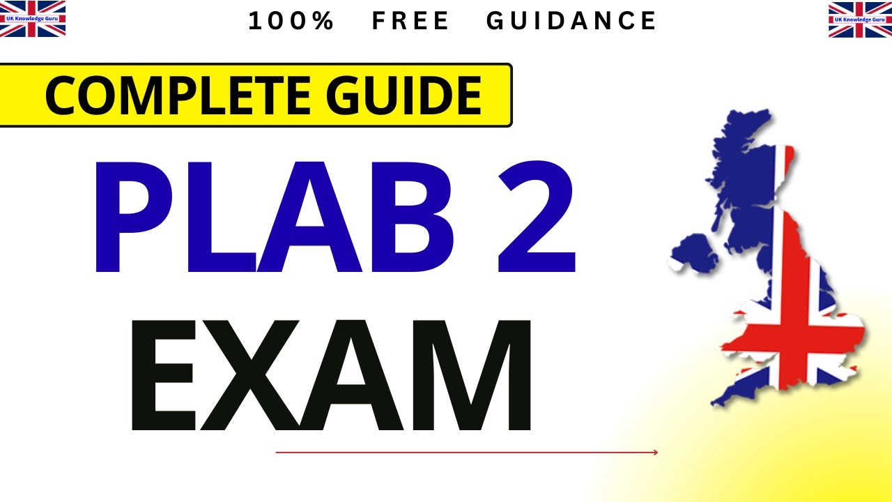 Plab 2 Exam Everything You Need To Know Uk Medical Licensing Youtube