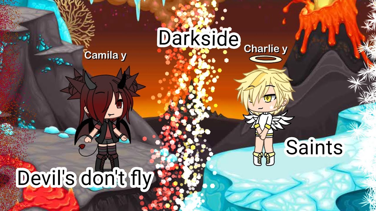 Gacha Life Darkside Saints Devils Don T Fly Glmv Youtube Music