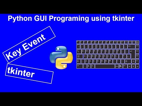 Key Event Handling In Python Gui Tkinter Youtube