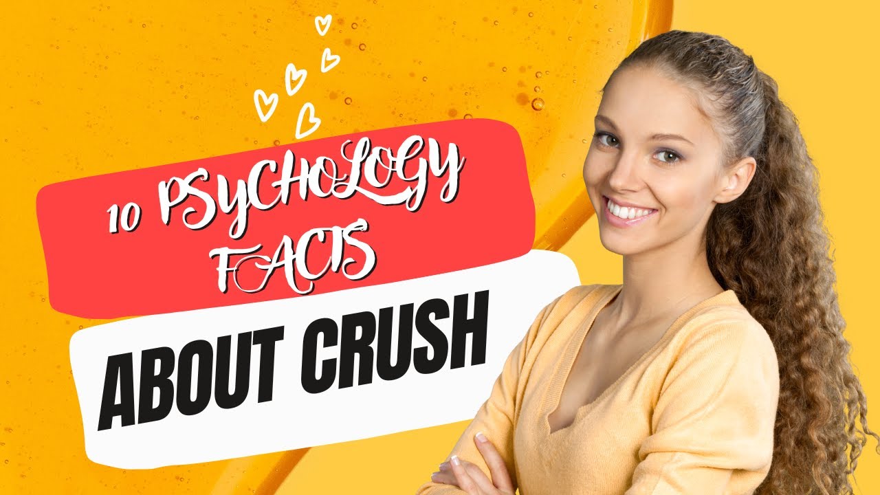 10 Psychology Facts About Crush Psychology Fact Shorts Youtube
