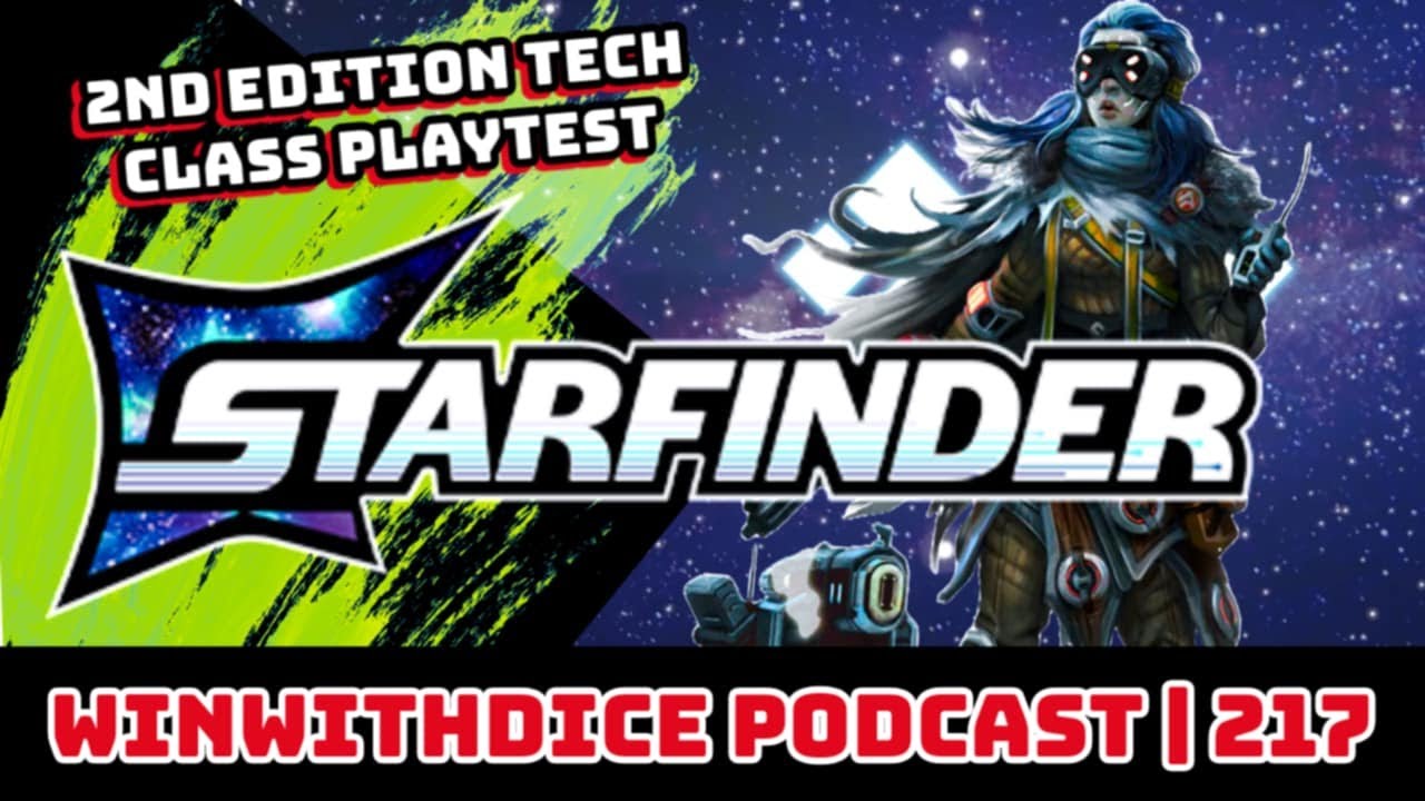 Starfinder 2e Tech Class Playtest Win With Dice Podcast 217 Youtube