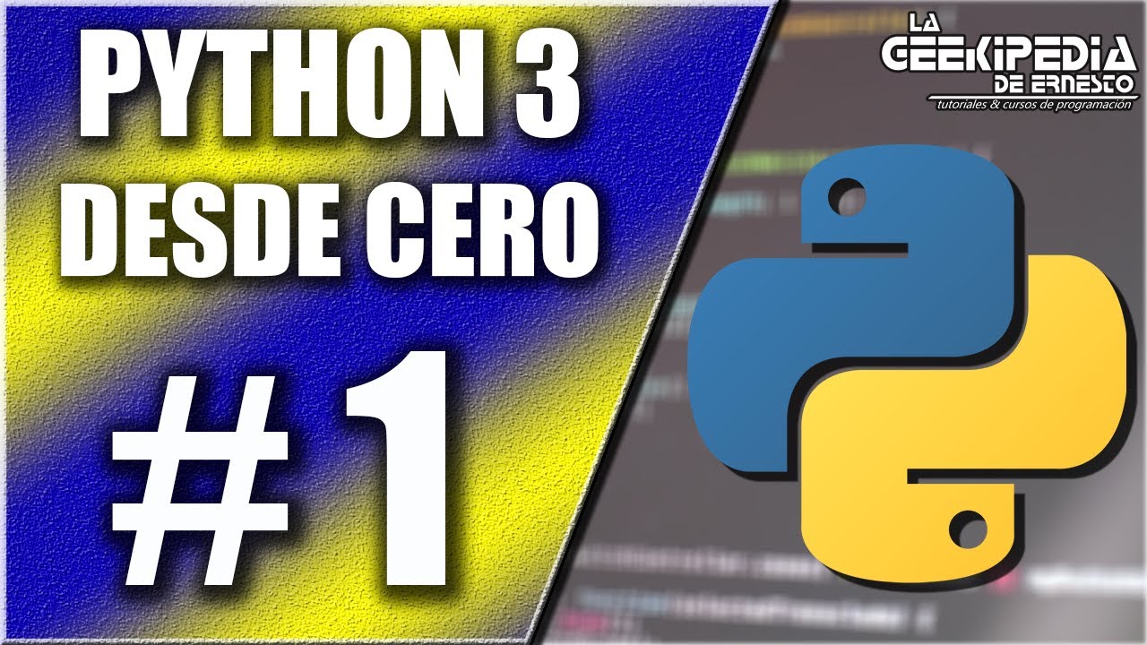 Curso Python 3 Desde Cero 1 Introducción E Instalación De Python