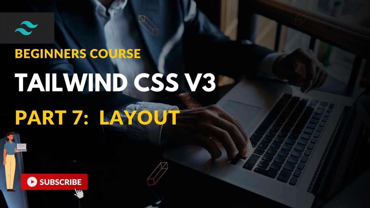 Tailwind Css Beginner Course Part 7 Layout Youtube