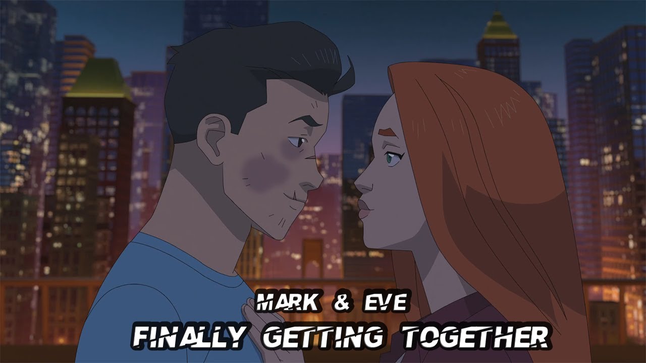 Invincible S3 Mark Eve Finally Getting Together Mashup Youtube