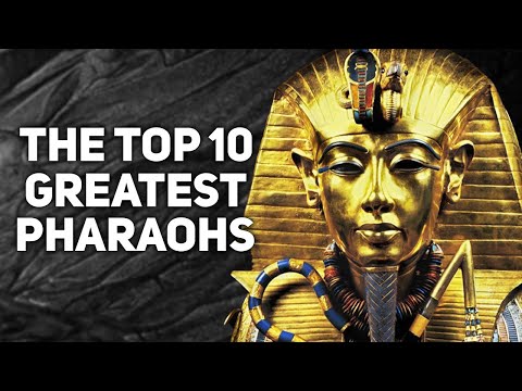 Top 10 Greatest Pharaohs In Ancient Egypt Youtube