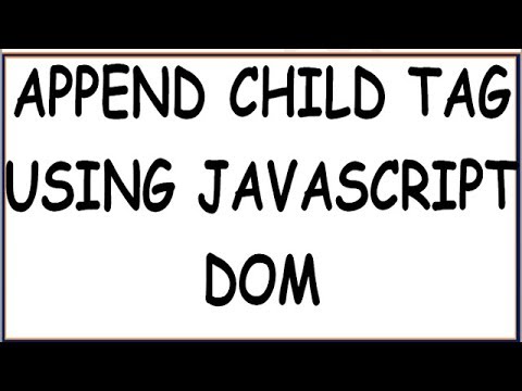Javascript Program To Append Child Element Tag Youtube