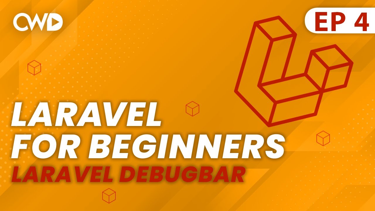 How To Use Laravel Debugbar Laravel Debugbar For Beginners Full