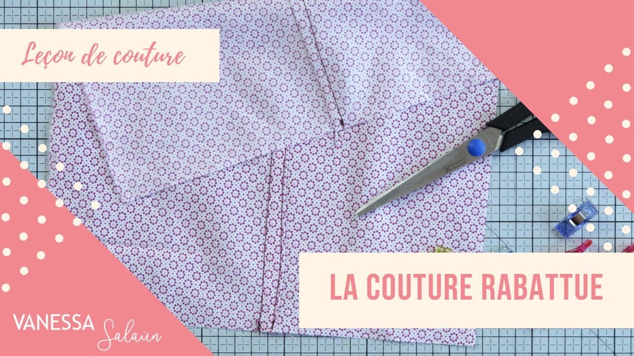 Leçon De Couture La Couture Rabattue Youtube