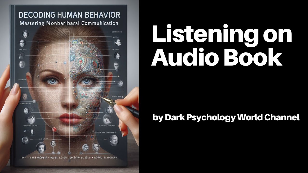 Decoding Human Behavior Mastering Nonverbal Communication Full