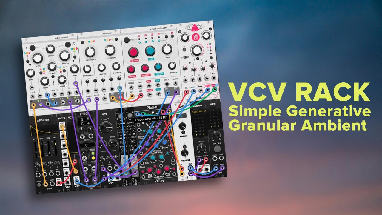 Vcv Rack Simple Generative Ambient Patch Rings Into Clouds Youtube