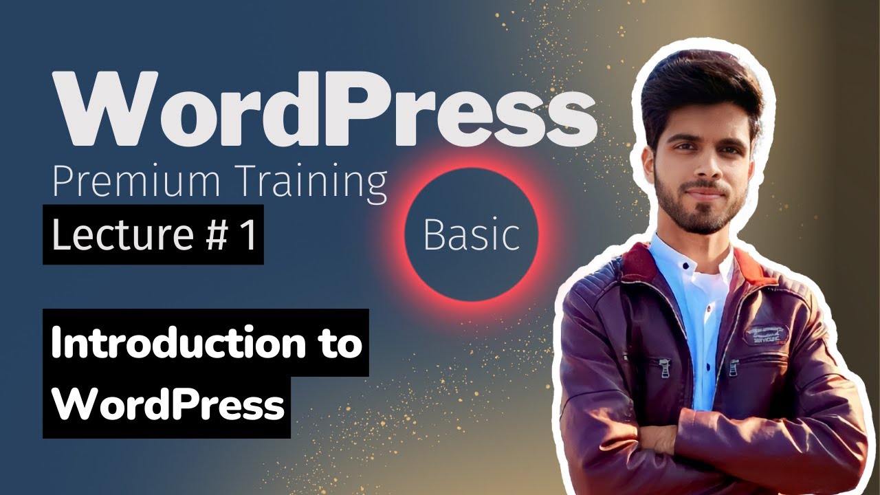 Lecture 1 Introduction To Wordpress Basic Level Premium Wordpress