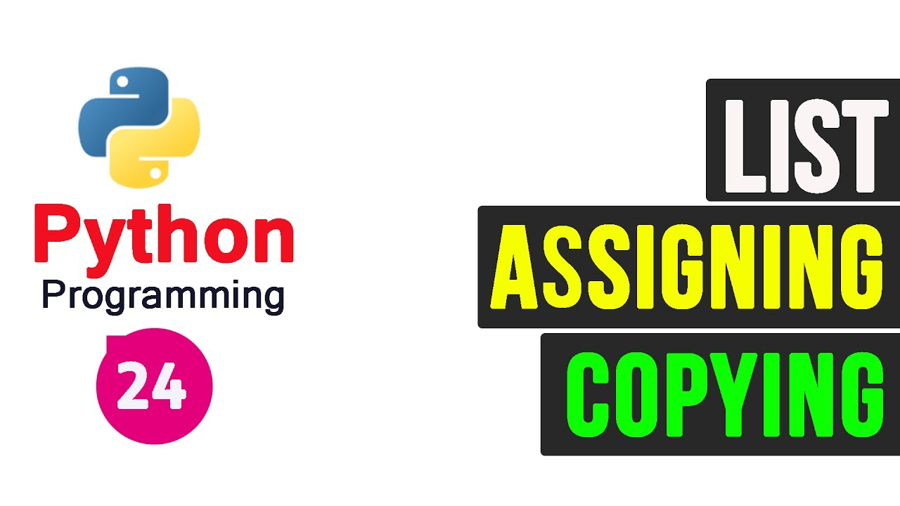 Python Programming Tutorial Lists List Assignment And Copying Youtube