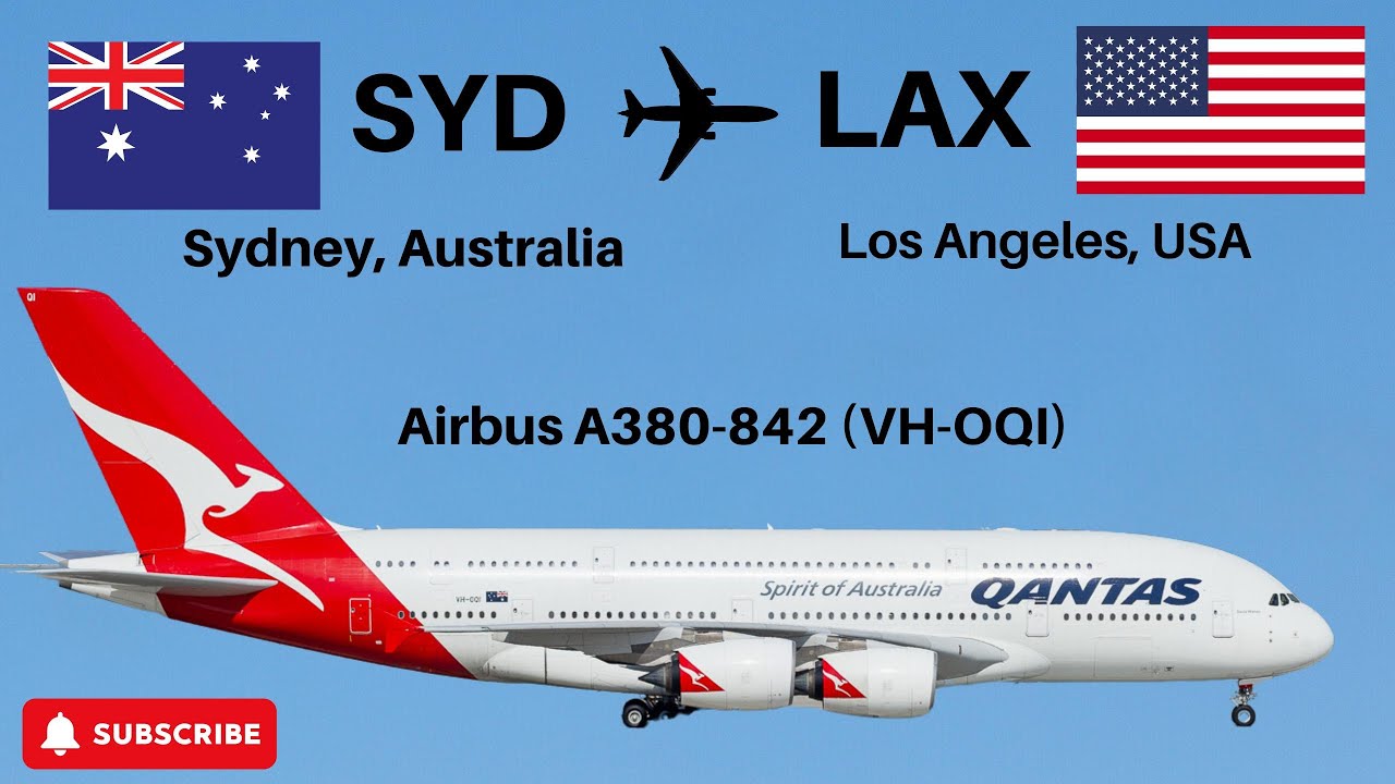 Sydney Australia Syd To Los Angeles Usa Lax Airbus A380 842 Vh