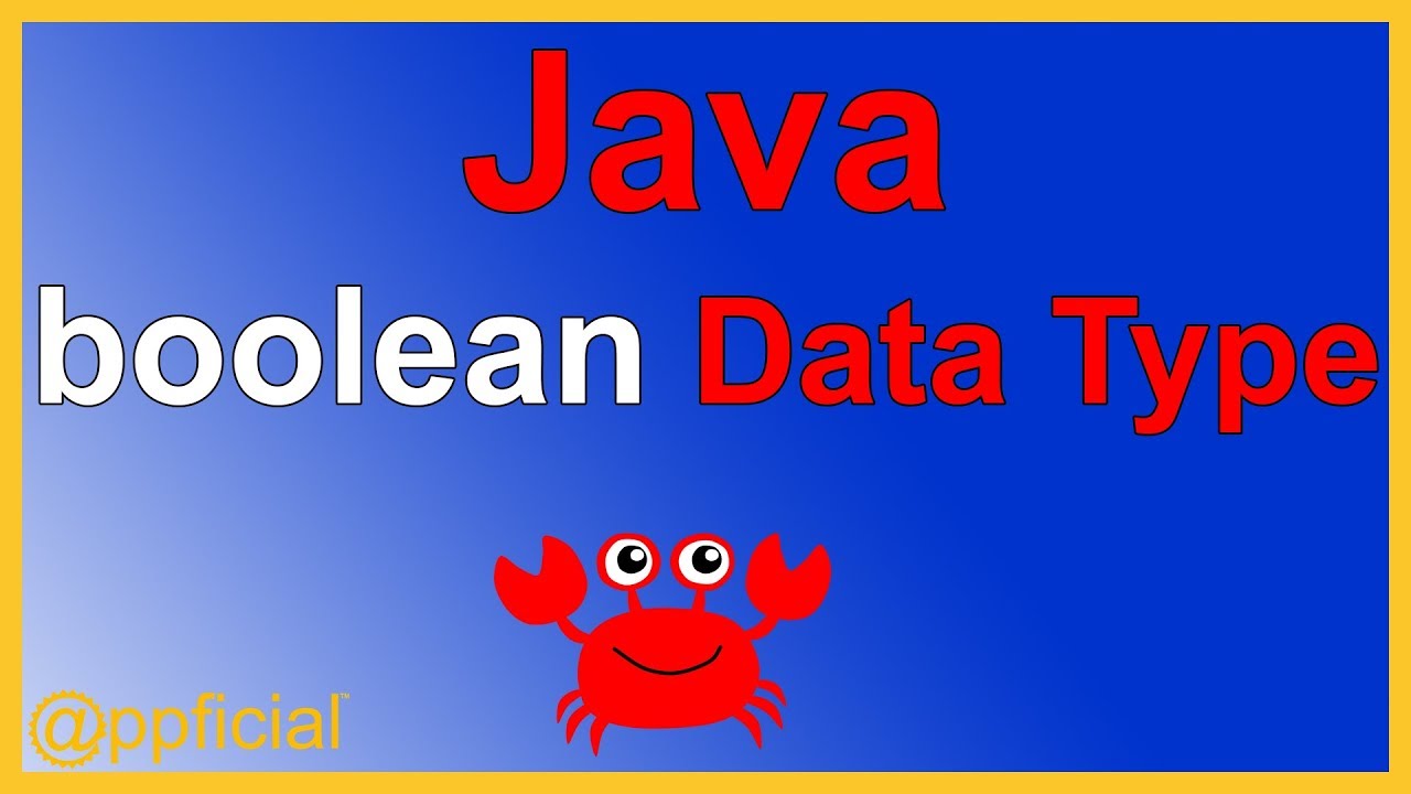 Java Boolean Data Type By Example True Or False Easy Java Tutorials