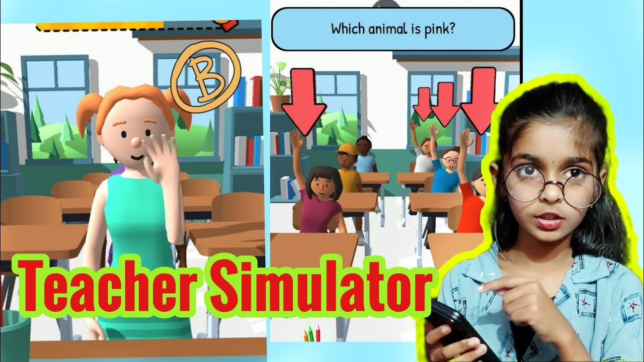 Let S Play Teacher Teacher Game Teacher Simulator Best Game For