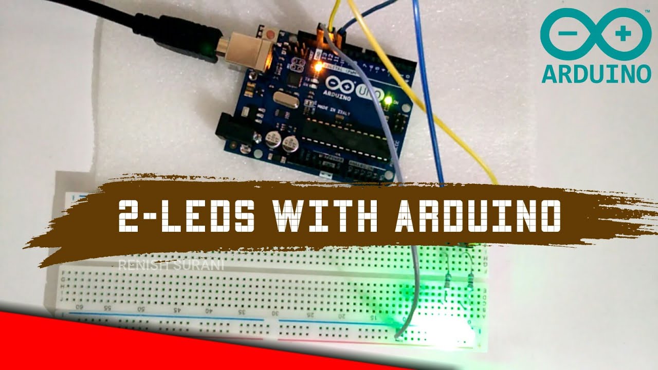 Arduino Tutorial 2 Led Blink Program With Code Explained Arduino