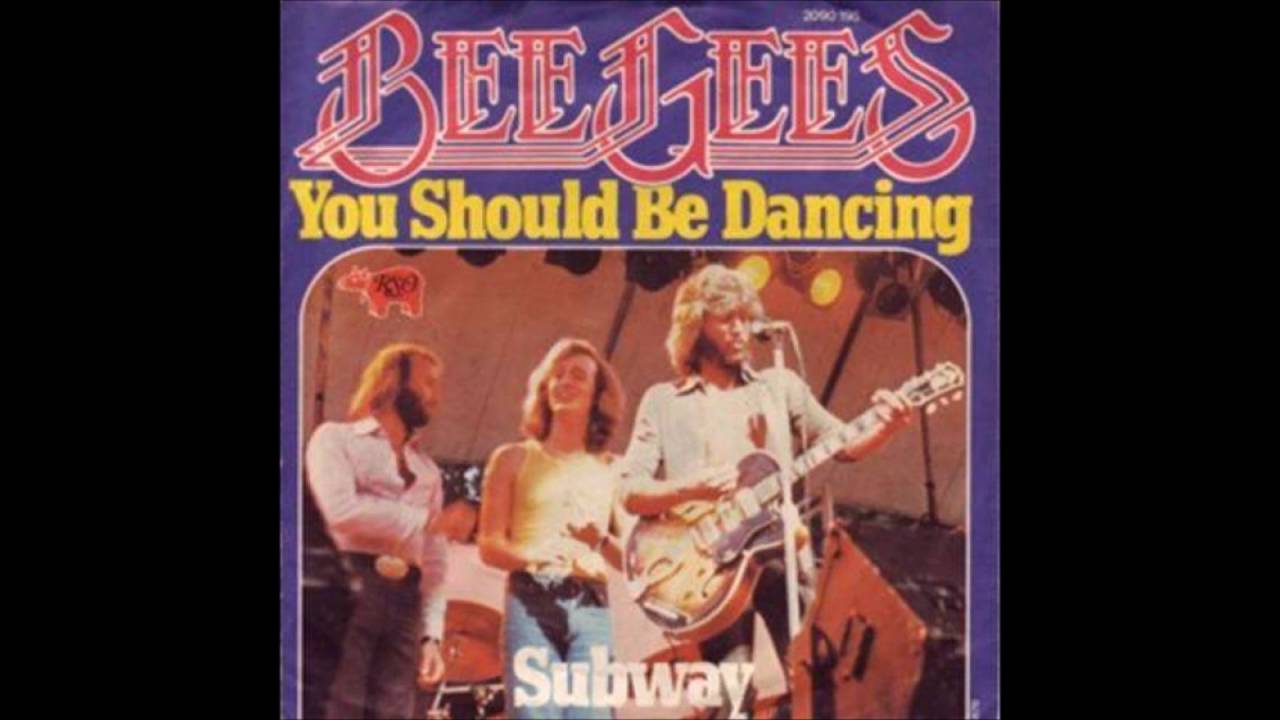 Bee Gees You Should Be Dancing You Should Be Dancing The Bee Gees By