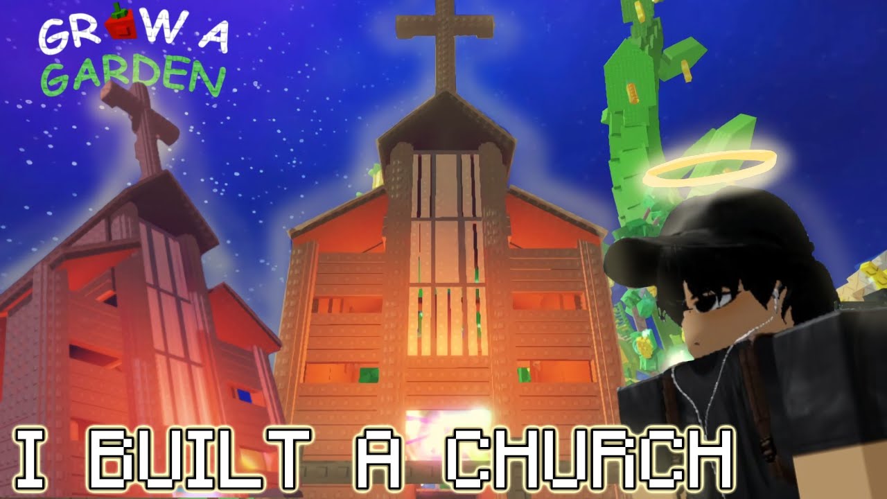 I Built A Church In Grow A Garden Youtube