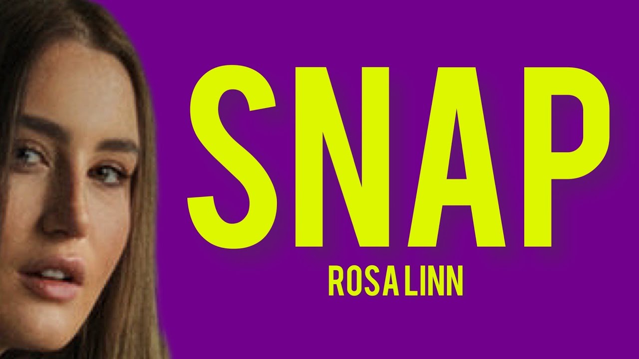Snap Rosa Linn Original Lyrics Youtube