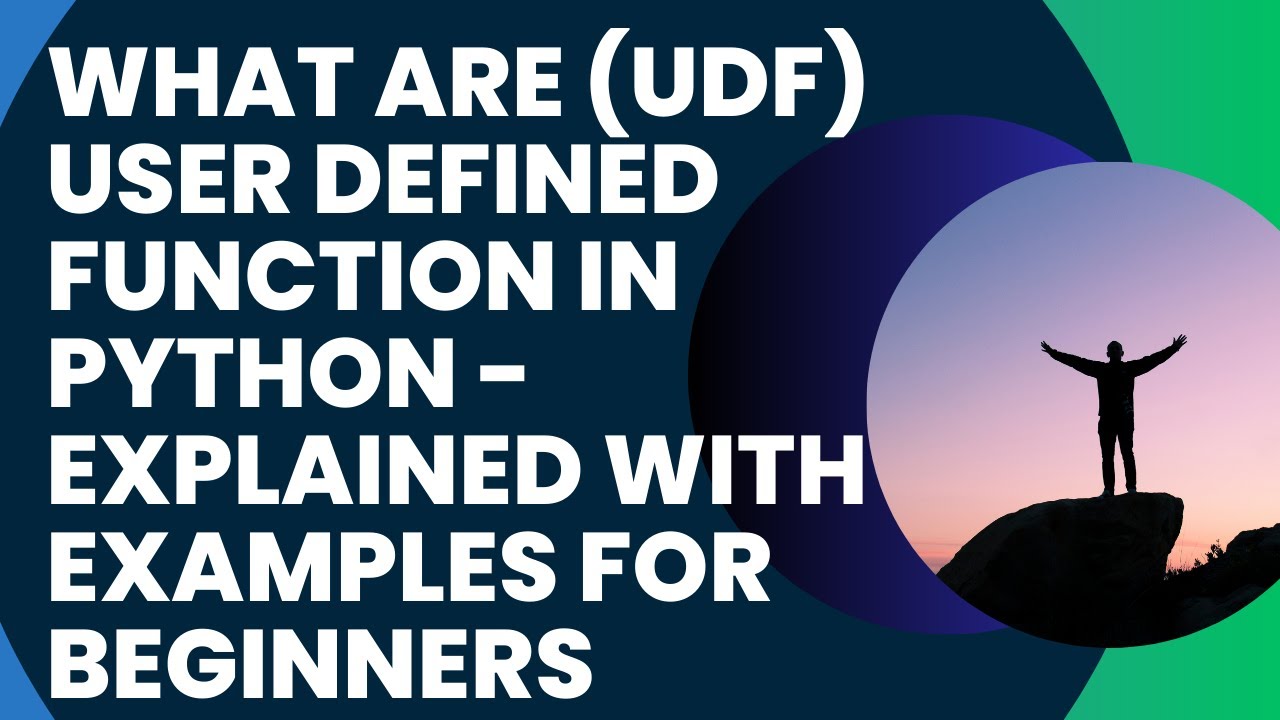 What Are Udf User Defined Function In Python Explained With Examples