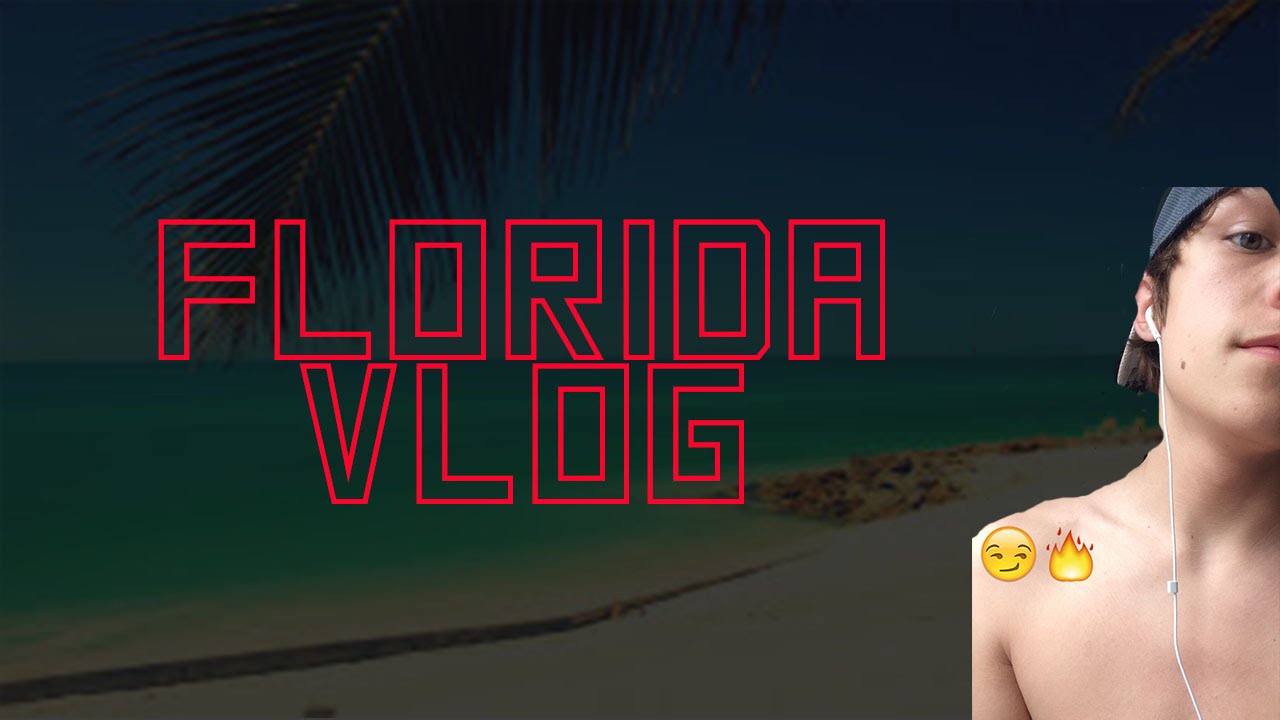 Florida Vlog Youtube