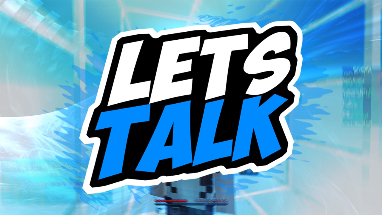 Lets Talk Youtube