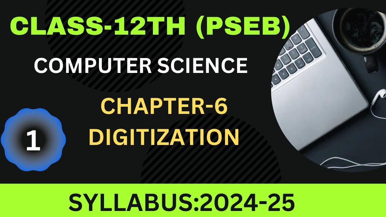 Computer Science Pseb Class 12th Chapter 6 Digitization Syllabus