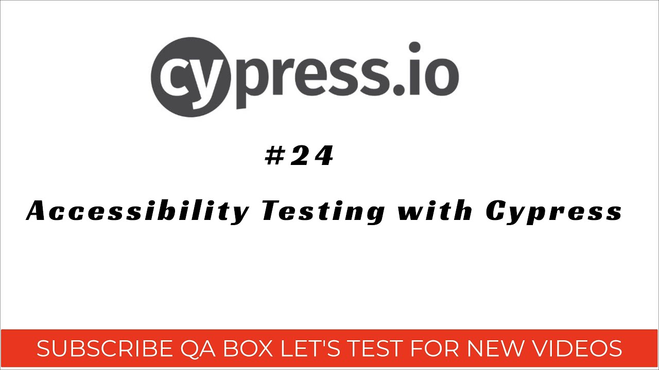 Part 24 Automate Accessibility Testing With Cypress Youtube