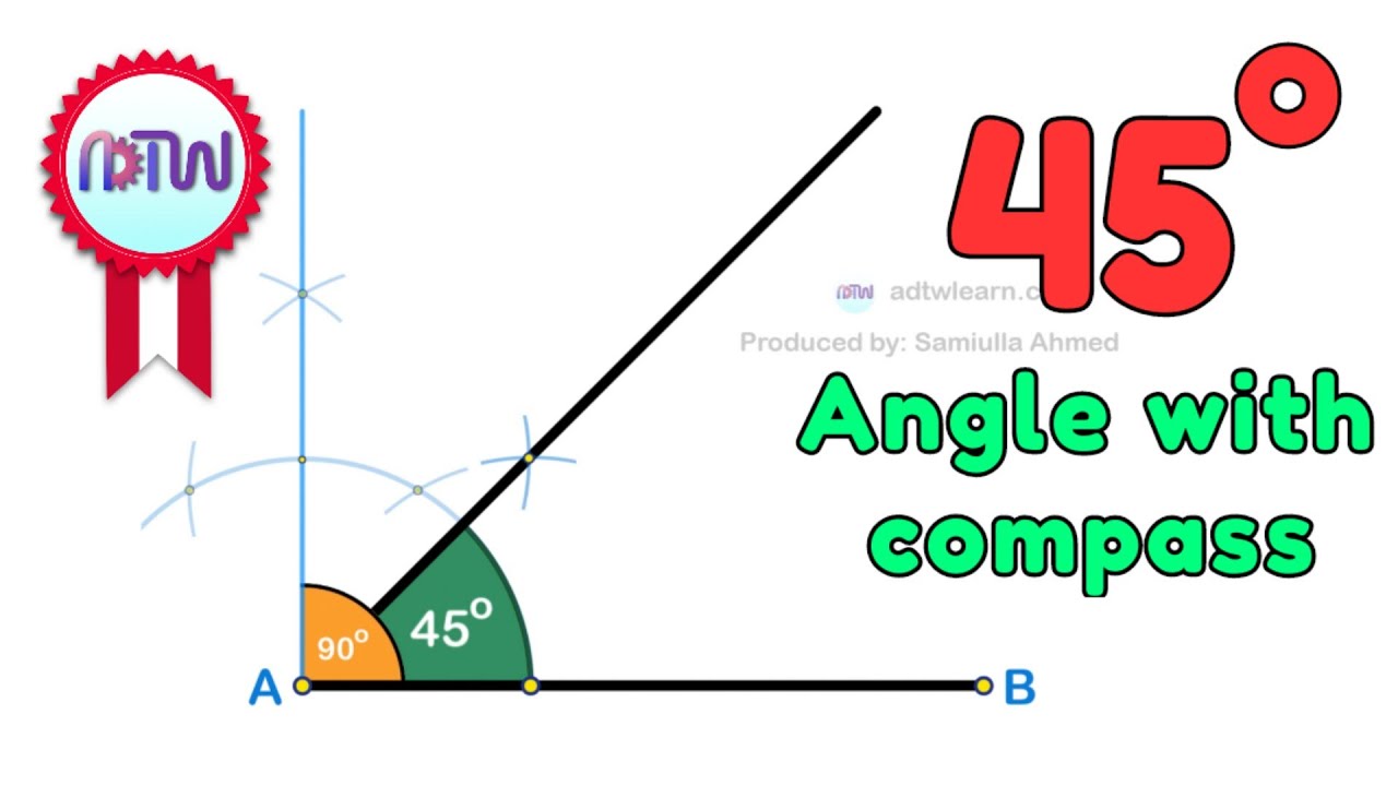 How To Construct 45 Degree Angle Using Compass Youtube