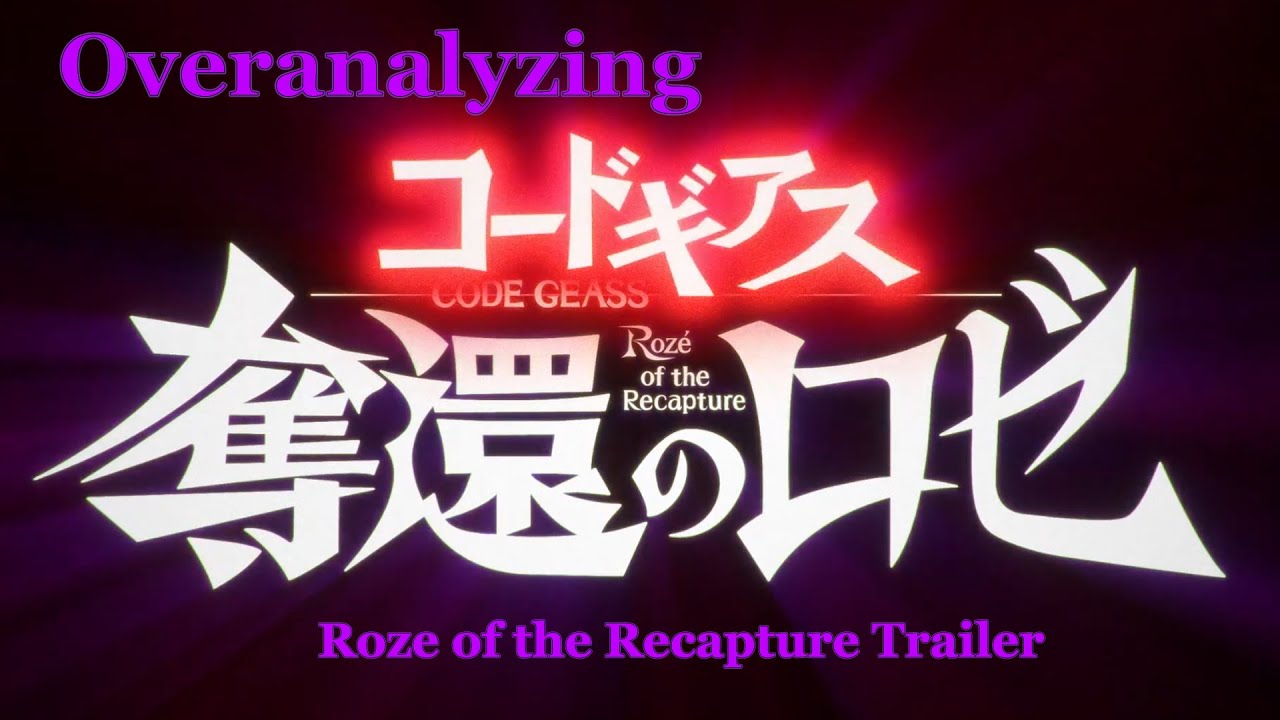 Overanalyzing The New Code Geass Trailer Youtube