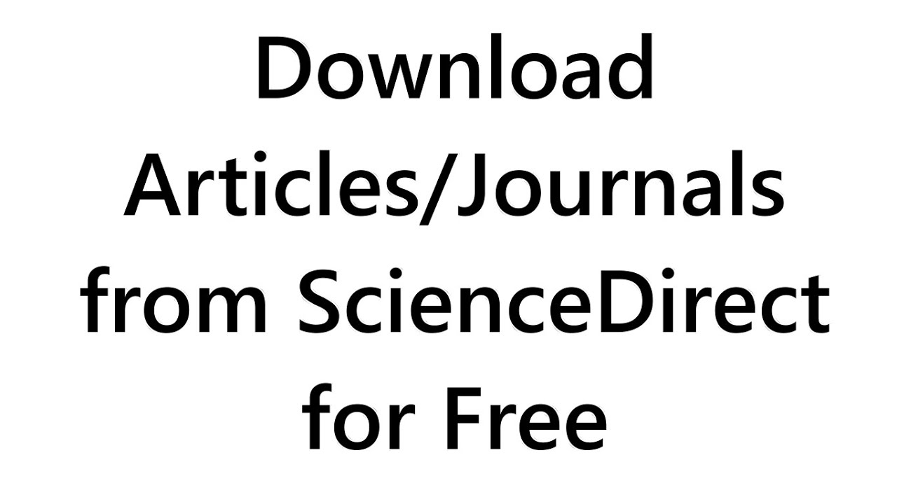 Get Sciencedirect Articles Free At Dexter Alba Blog